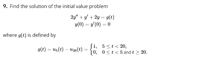 Solved 9. Find the solution of the initial value problem | Chegg.com
