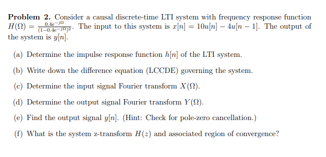Solved Problem 2. Consider a causal discrete-time LTI system | Chegg.com