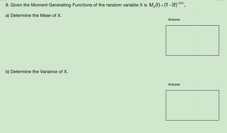 Solved 9. Given the Moment Generating Functions of the | Chegg.com