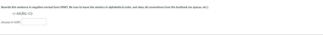 Solved Rewrite this sentence in negation normal form (NNF). | Chegg.com