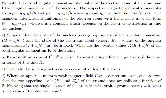Solved We note j the total angular momentum observable of | Chegg.com