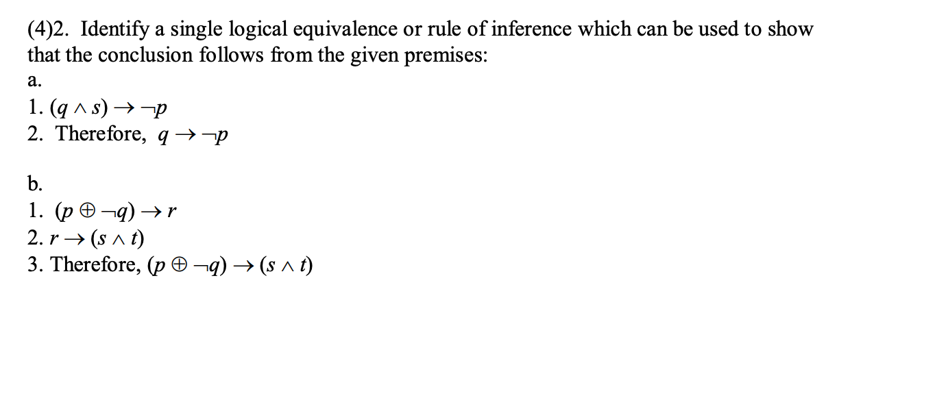 Solved (4)2. Identify a single logical equivalence or rule | Chegg.com