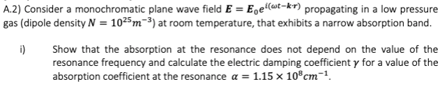 A.2) Consider a monochromatic plane wave field E = | Chegg.com