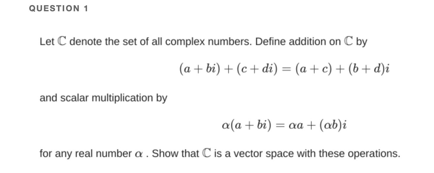 Solved QUESTION 1 Let C denote the set of all complex | Chegg.com