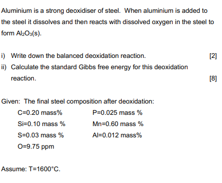 Solved Aluminium is a strong deoxidiser of steel. When | Chegg.com