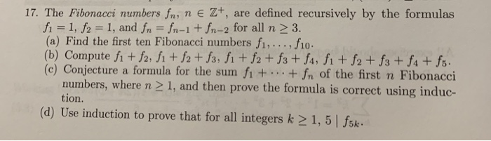 Solved 17. The Fibonacci numbers fn, n E Z+, are defined | Chegg.com
