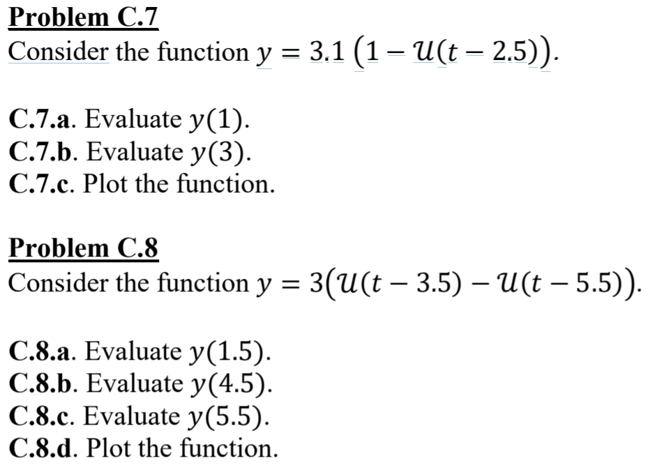 Solved Problem C.7 Consider the function y = 3.1 (1 – U(t = | Chegg.com
