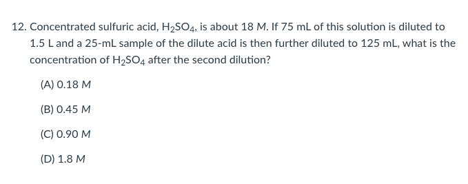 Solved Concentrated sulfuric acid, H2SO4, is about 18 M. If | Chegg.com