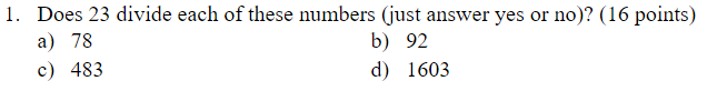 Solved 1. Does 23 divide each of these numbers (just answer | Chegg.com