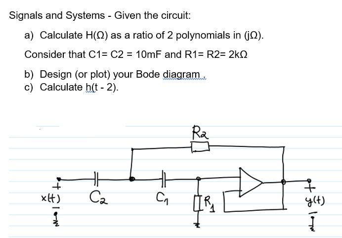 Solved Signals and Systems - Given the circuit: a) Calculate | Chegg.com