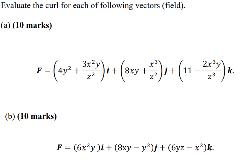 Solved Evaluate the curl for each of following vectors | Chegg.com