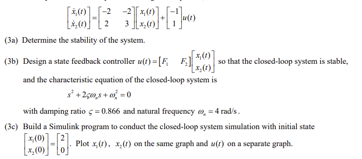 Solved 1:0-[2 3103-06 (3Design a state feedback controller | Chegg.com