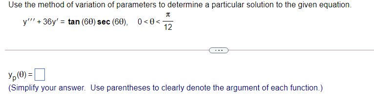 Solved Use the method of variation of parameters to | Chegg.com