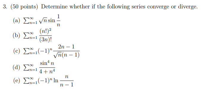 Solved 3. ( 50 points) Determine whether if the following | Chegg.com