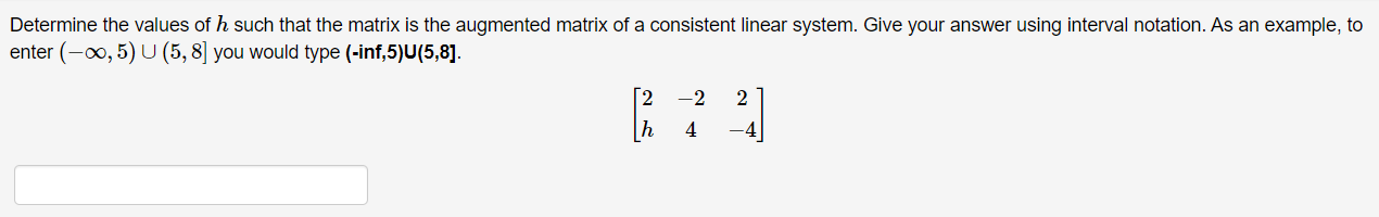 Solved Determine the values of h such that the matrix is the | Chegg.com