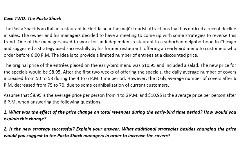 Solved Case TWO: The Pasta Shack The Pasta Shack is an | Chegg.com