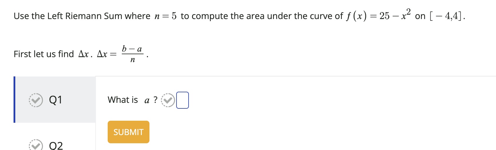 Solved Use the Left Riemann Sum where n=5 ﻿to compute the | Chegg.com