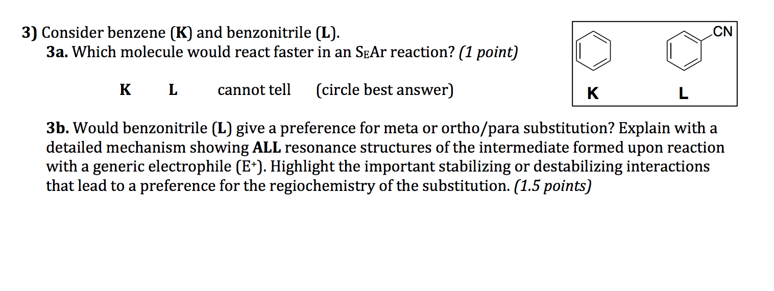 Solved 3) Consider benzene (K) and benzonitrile (L). 3a. | Chegg.com
