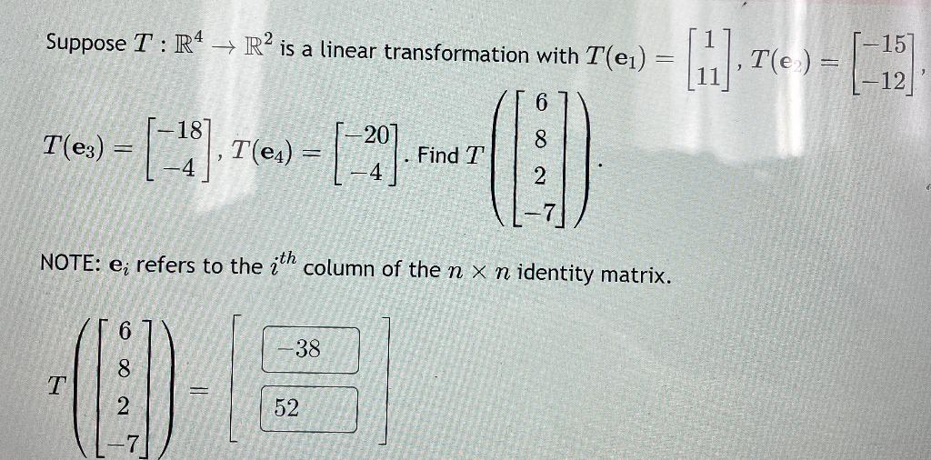 Solved Suppose T:R4→R2 is a linear transformation with | Chegg.com
