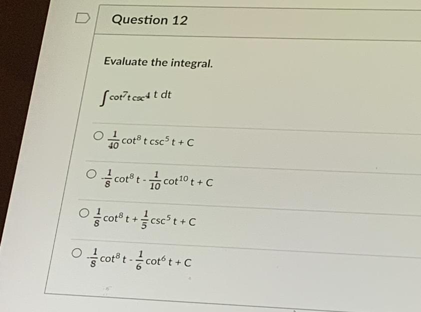 Solved Evaluate the integral. ∫cot7tcsc4tdt | Chegg.com