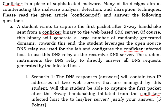 Conficker is a piece of sophisticated malware. Many | Chegg.com