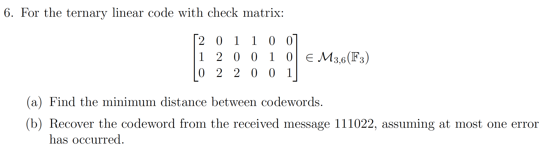 6. For the ternary linear code with check matrix: [2 | Chegg.com