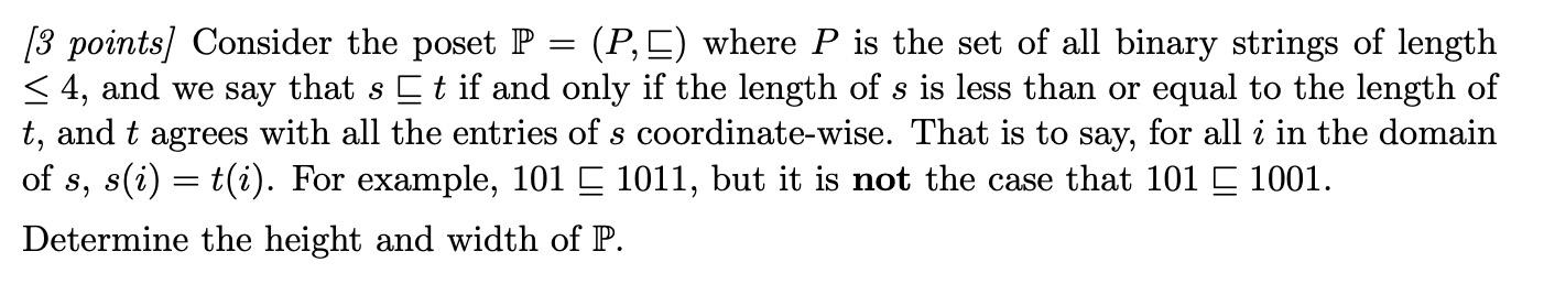 Solved = [3 points] Consider the poset P (P,≤) where P is | Chegg.com
