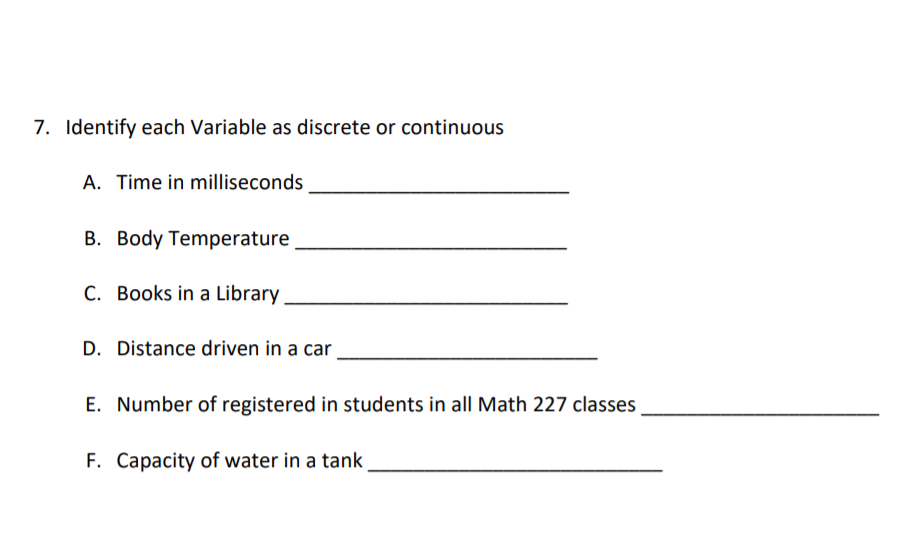 Solved 7. Identify each Variable as discrete or continuous | Chegg.com