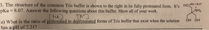 Solved 3. The structure of the common Tris buffer is shown | Chegg.com