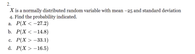 Solved 2. X is a normally distributed random variable with | Chegg.com