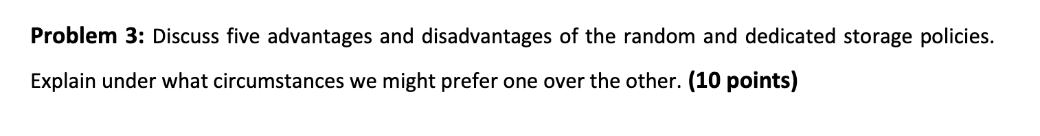 Solved Problem 3: Discuss five advantages and disadvantages | Chegg.com