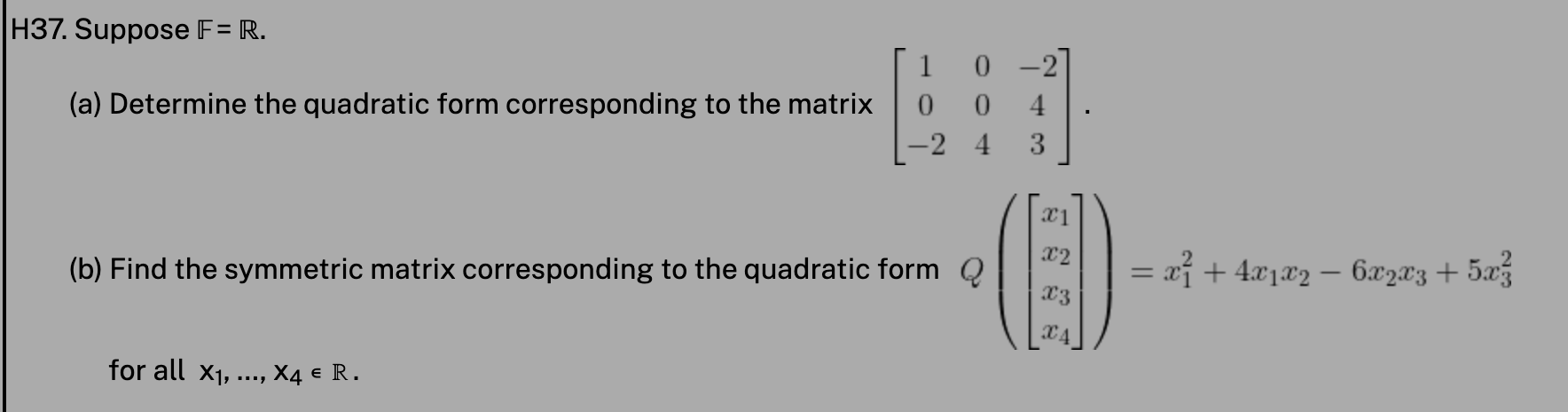 Solved 37. Suppose F=R. (a) Determine the quadratic form | Chegg.com