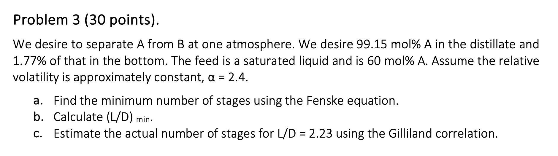 Solved Problem 3 (30 ﻿points).We ﻿desire to ﻿separate A from | Chegg.com