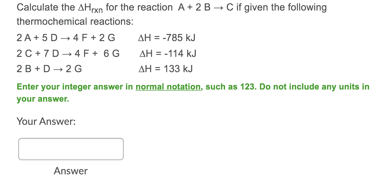 Solved Calculate The Ahrxn For The Reaction A 2 B → C If