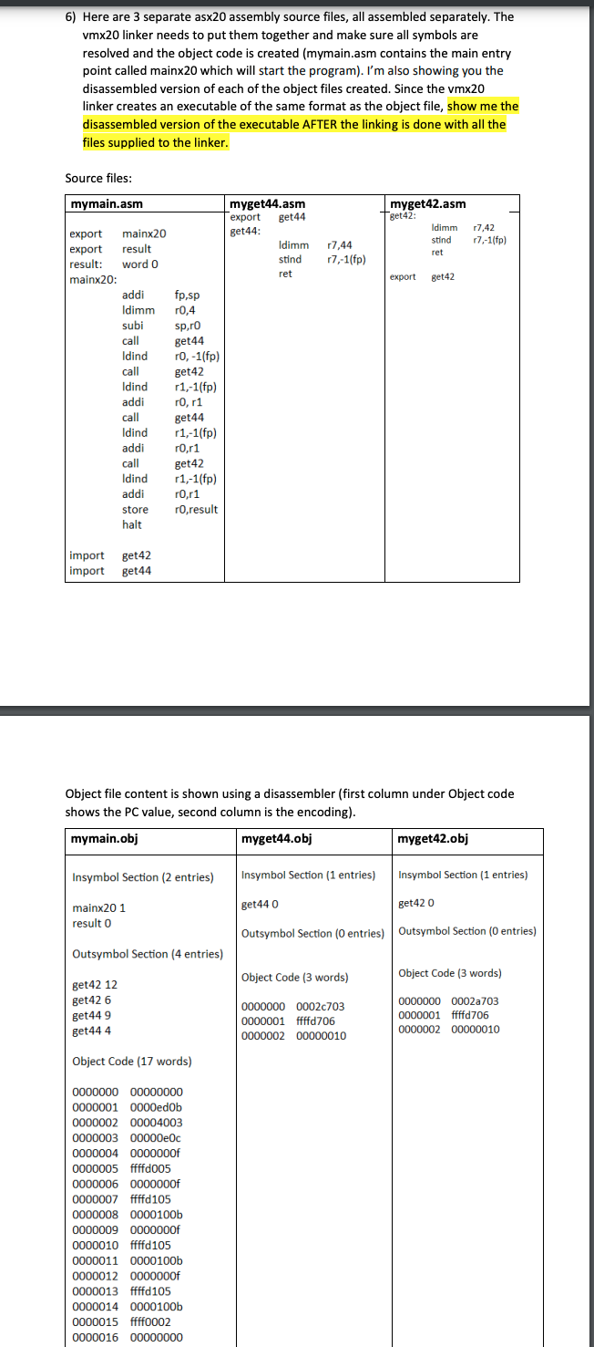 Solved 6) Here are 3 separate as x20 assembly source files, | Chegg.com