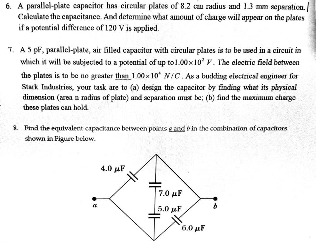 Solved 6. A parallel-plate capacitor has circular plates of | Chegg.com