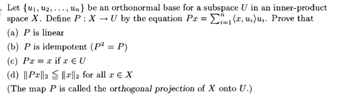 Solved Let {u1, u2,..., un) be an orthonormal base for a | Chegg.com Solved Let {u1, u2,..., un) be an orthonormal base for a | Chegg.com