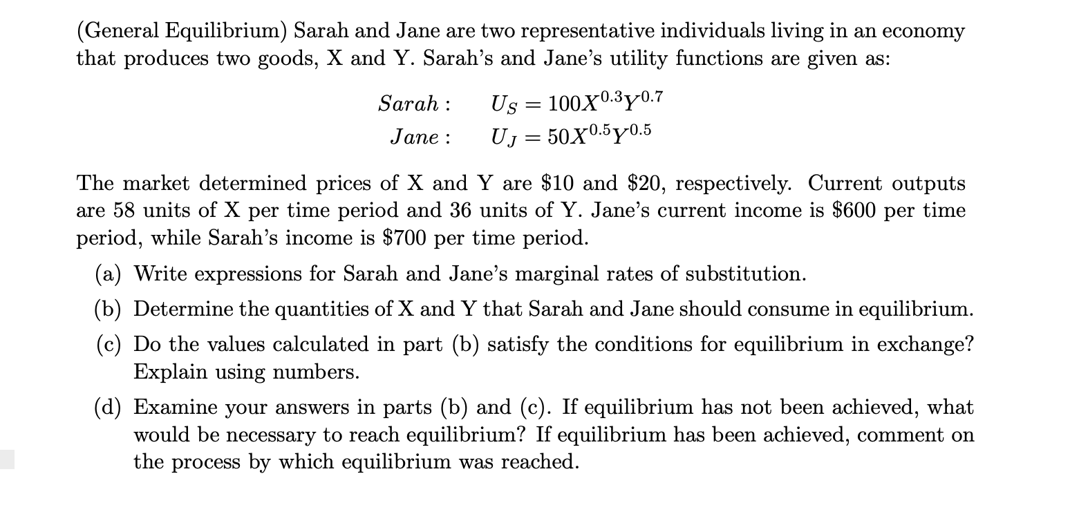 Solved (General Equilibrium) Sarah and Jane are two | Chegg.com