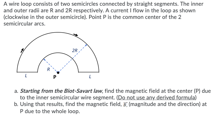 Solved A wire loop consists of two semicircles connected by | Chegg.com