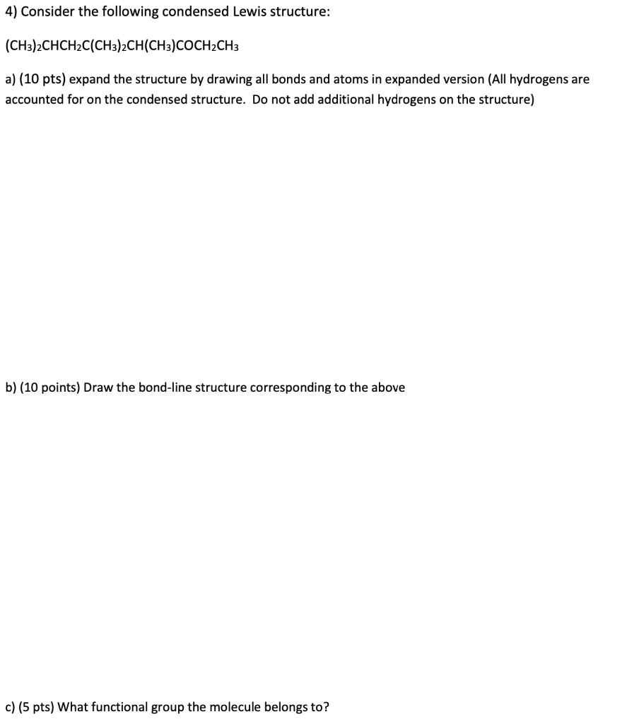 Solved 4) Consider the following condensed Lewis structure: | Chegg.com