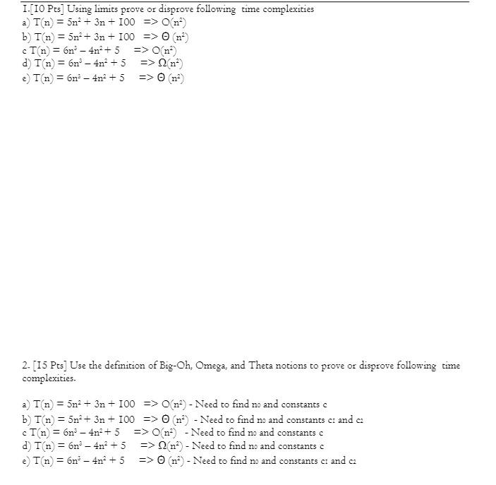 Solved 1.[Pts] Using limits prove or disprove following time | Chegg.com
