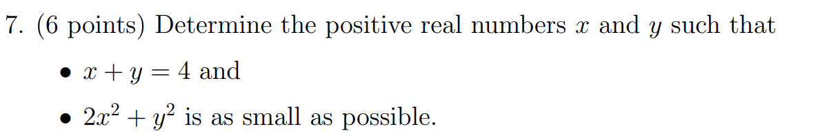 Solved 7. (6 points) Determine the positive real numbers x | Chegg.com