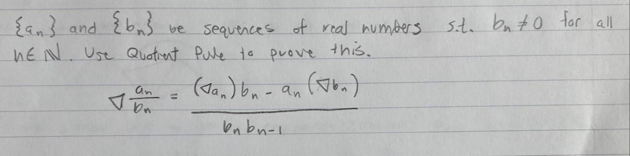 Solved {an} and {bn} be sequences of real numbers s.t. bn =0 | Chegg.com