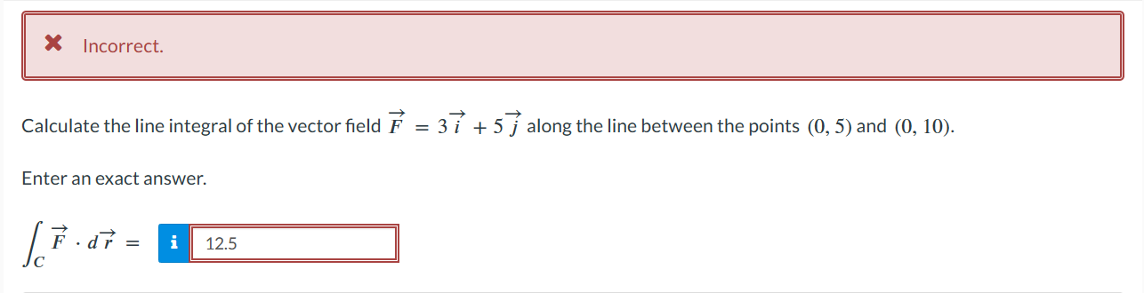Solved Calculate the line integral of the vector field | Chegg.com
