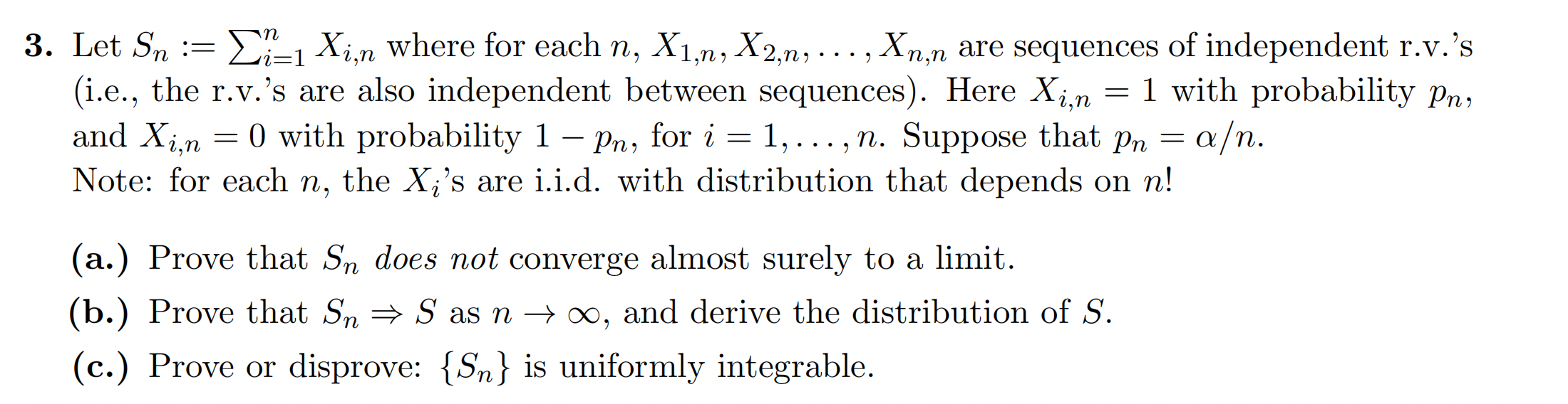 Solved 3. Let Sn:=∑i=1nXi,n where for each | Chegg.com