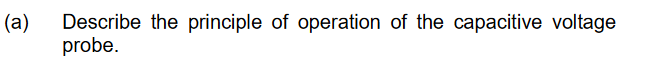 Solved (a) Describe the principle of operation of the | Chegg.com