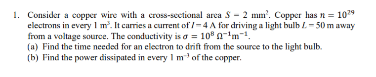Solved = 1. Consider a copper wire with a cross-sectional | Chegg.com