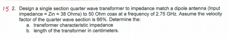 Solved 15 2. Design a single section quarter wave | Chegg.com