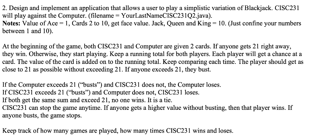 Solved 2. Design and implement an application that allows a | Chegg.com