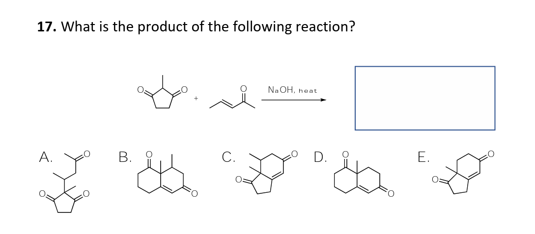 Solved 17 What Is The Product Of The Following Reaction B